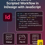 How to Build a Scripted Workflow in InDesign with JavaScript ...